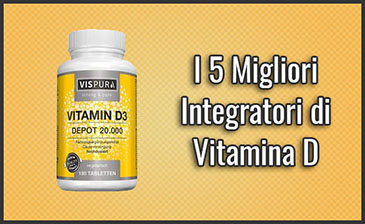 I 5 Migliori Integratori di Vitamina D - Opinioni, Recensioni (Dicembre ...