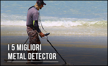 I 5 Migliori Metal Detector - Opinioni, Recensioni (Agosto 2019)